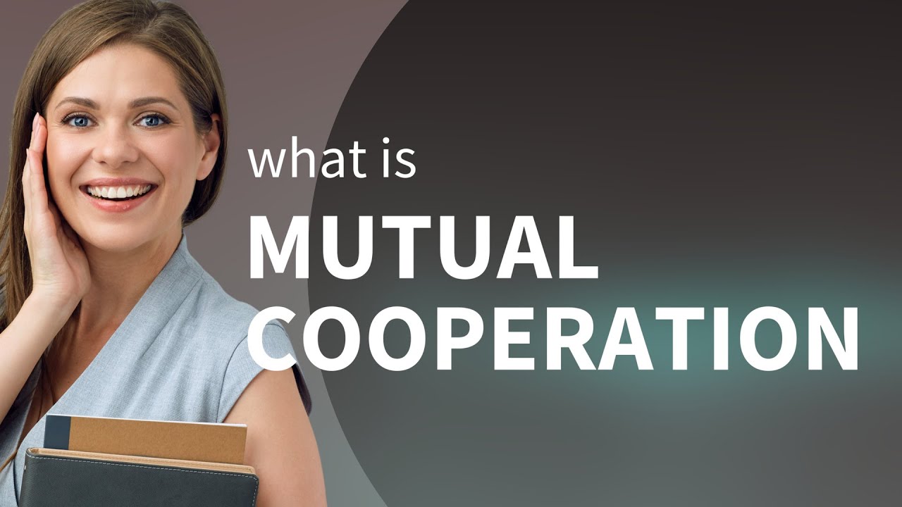 Unlocking the Power of "Mutual Cooperation" - YouTube