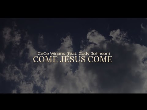 CeCe Winans, Cody Johnson - Come Jesus Come [2025] (Lyric Video) - YouTube