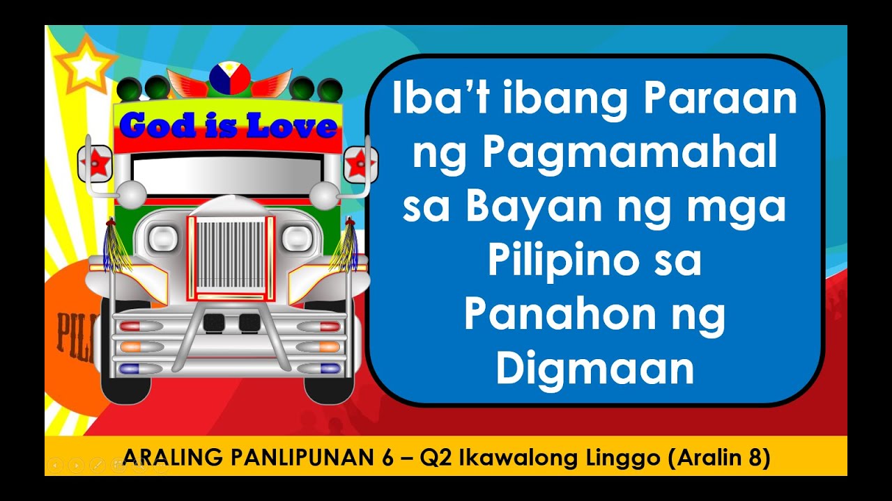 AP 6 Q2 Week 8 | Paraan ng Pagmamahal sa Bayan ng mga Pilipino sa ...