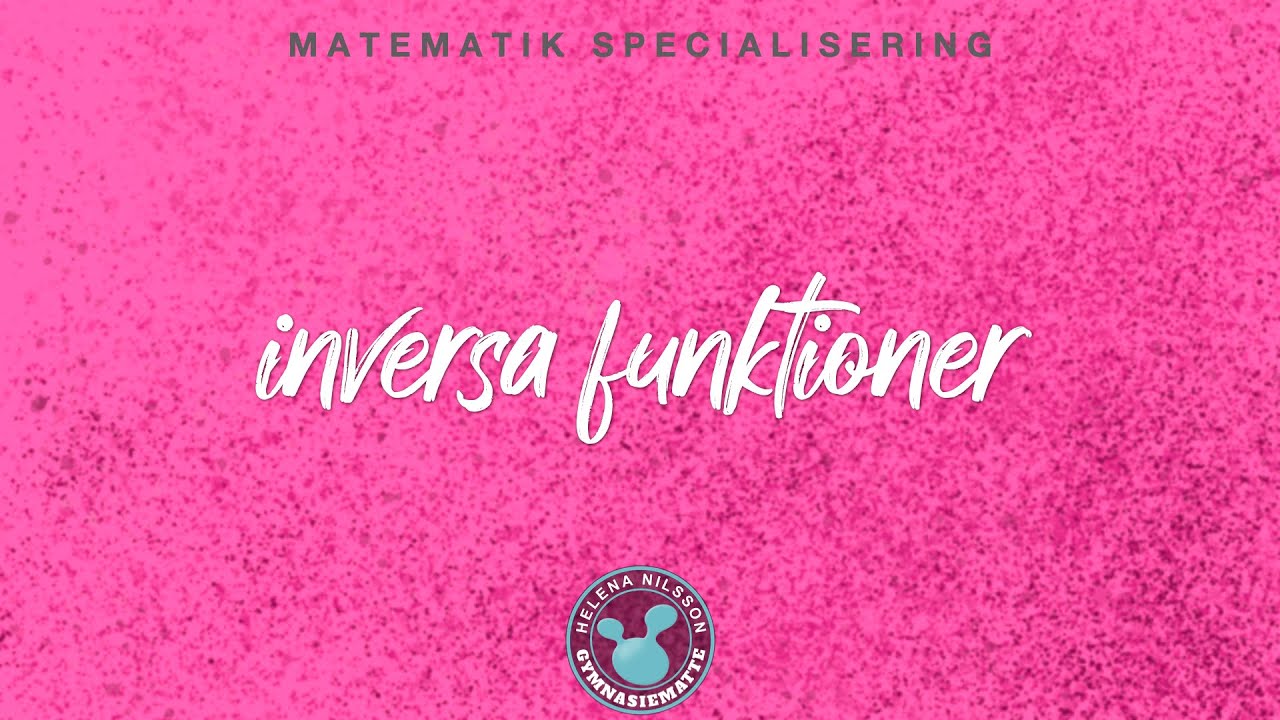 1 7 inversa funktioner - YouTube