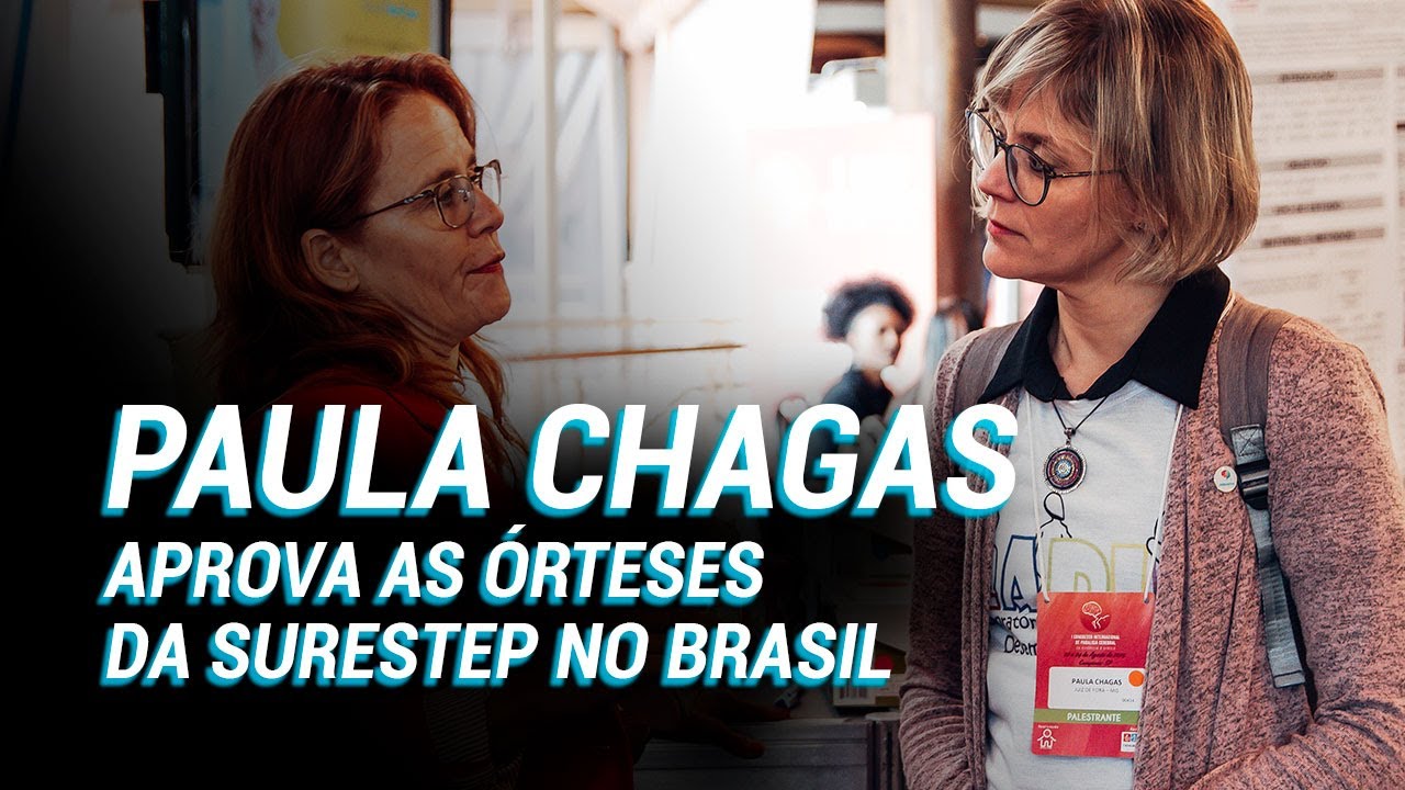 PAULA CHAGAS APROVA AS ÓRTESES DA SURESTEP NO BRASIL | FISIOVITAL ...