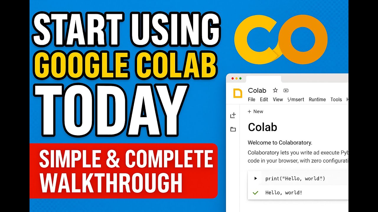 Start using Colab Today| Simple and complete walkthrough | - YouTube