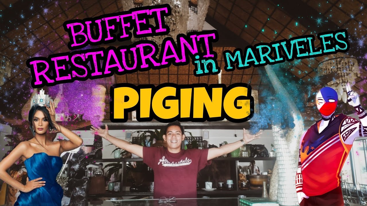 BUSOG ANG MATA! | PIGING | FILIPINO BUFFET AND GARDEN | MARIVELES ...