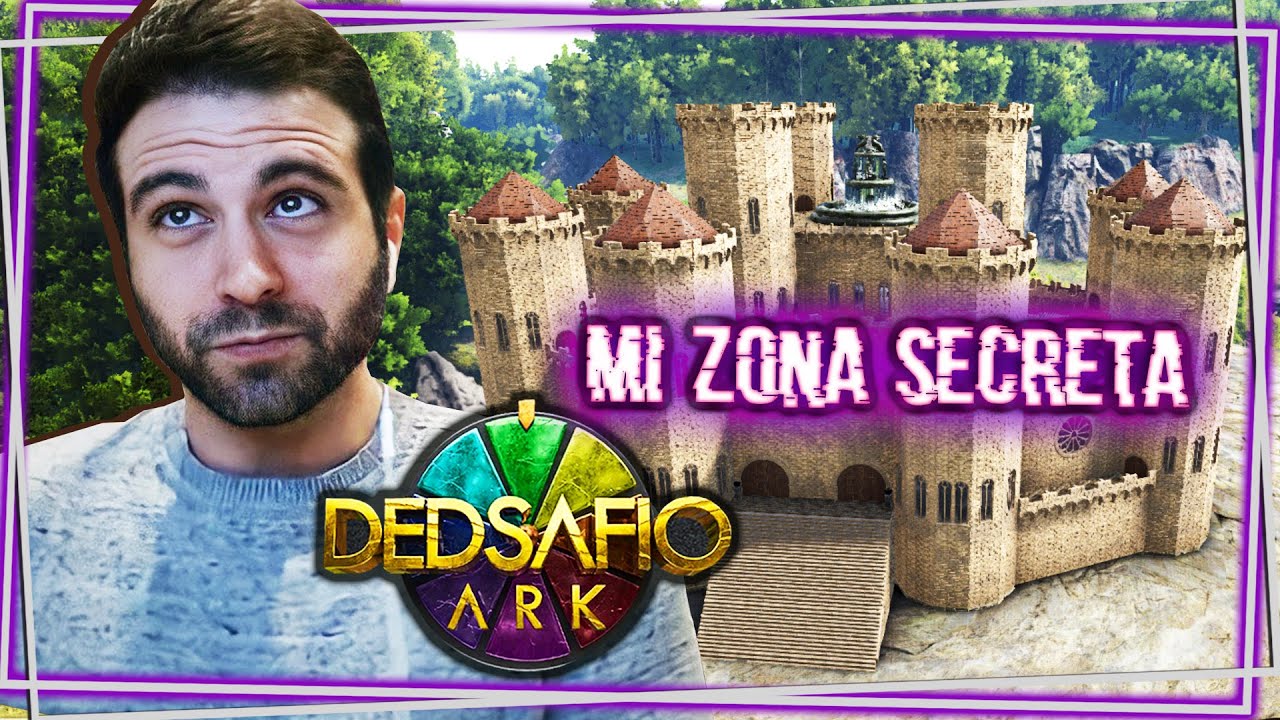 🔴Mi zona SECRETA en EL CASTILLO en DEDSAFIO de ARK #12 - YouTube