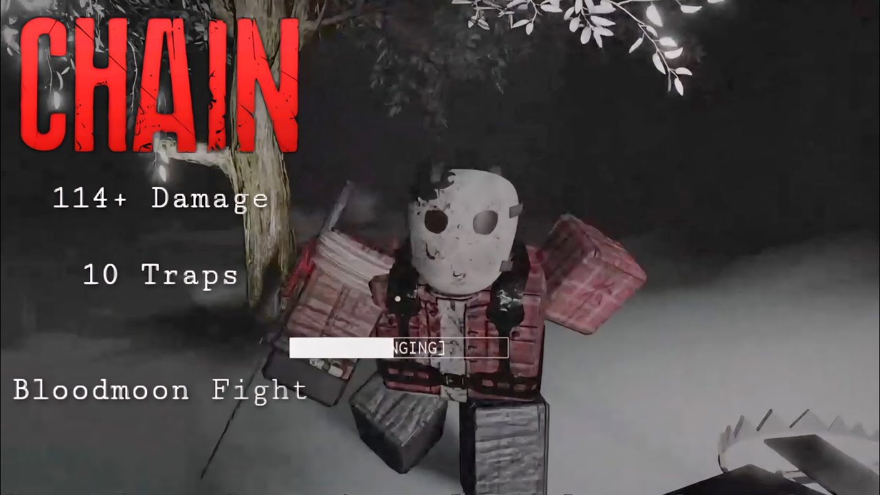 CHAIN | 10 Traps (114+ damage) & Bloodmoon Fighting - CHAIN Roblox ...
