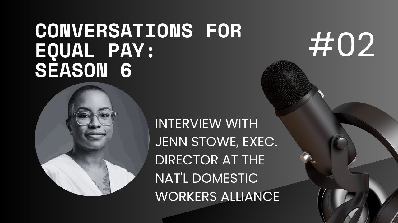 Interview with Jenn Stowe, Exec. Director at the Nat'l Domestic Workers ...