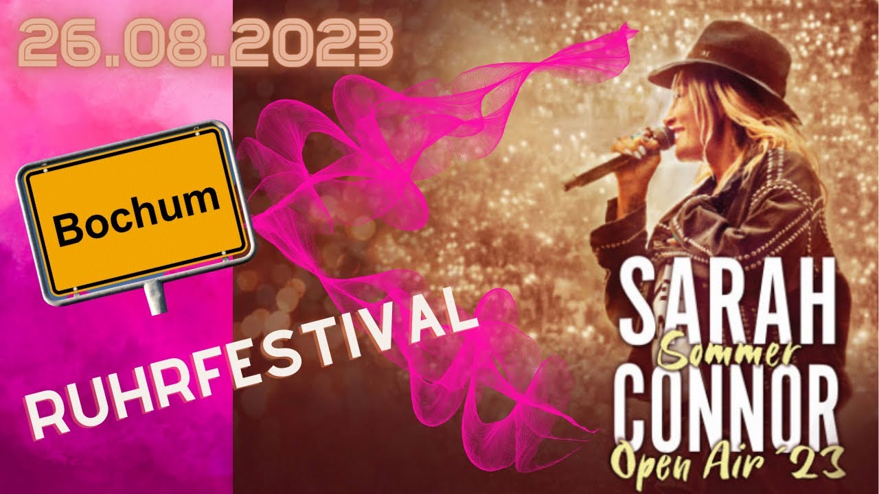 Sarah Connor live in Bochum Zeltfestival - Summer Open Air Tour - 26.08 ...