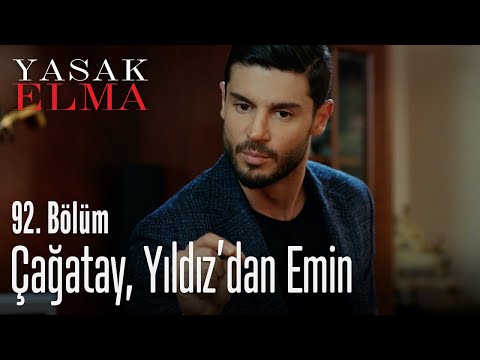 Çağatay, Yıldız'dan emin - Yasak Elma 92. Bölüm