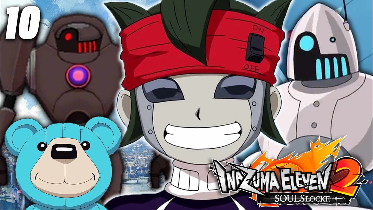 INAZUMA ELEVEN SOULSLOCKE 2 EP.10 - LOS ROBOTS DEL INFIERNO - YouTube