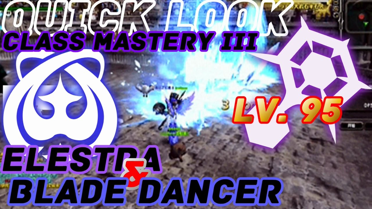 Dragon Nest 95 : Elestra & Blade Dancer Class Mastery III 3 Instant ...