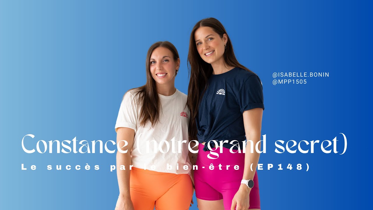Constance (et un gros secret) - Le succès par le bien-être (EP148 ...
