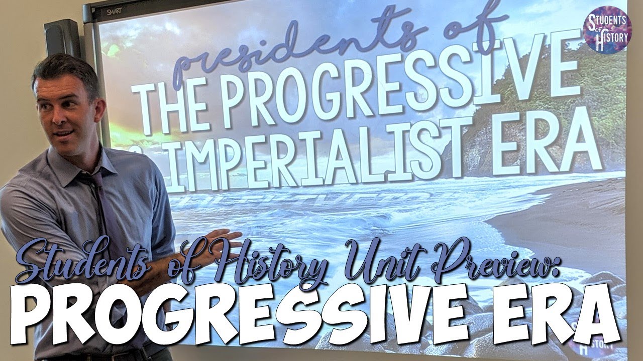 Progressive Era Unit Plan for US History - YouTube