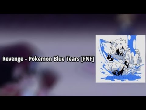 Revenge - Pokemon Blue Tears [FNF] #Pokemon #pokepasta #Red #Blue # ...
