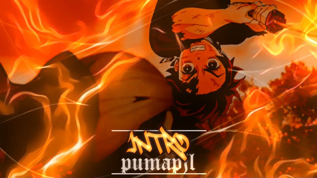 Intro-Pumapjl 『EDIT ANIME TRAP』『DEMON SLAYER ou KIMETSU NO YABA』 - YouTube