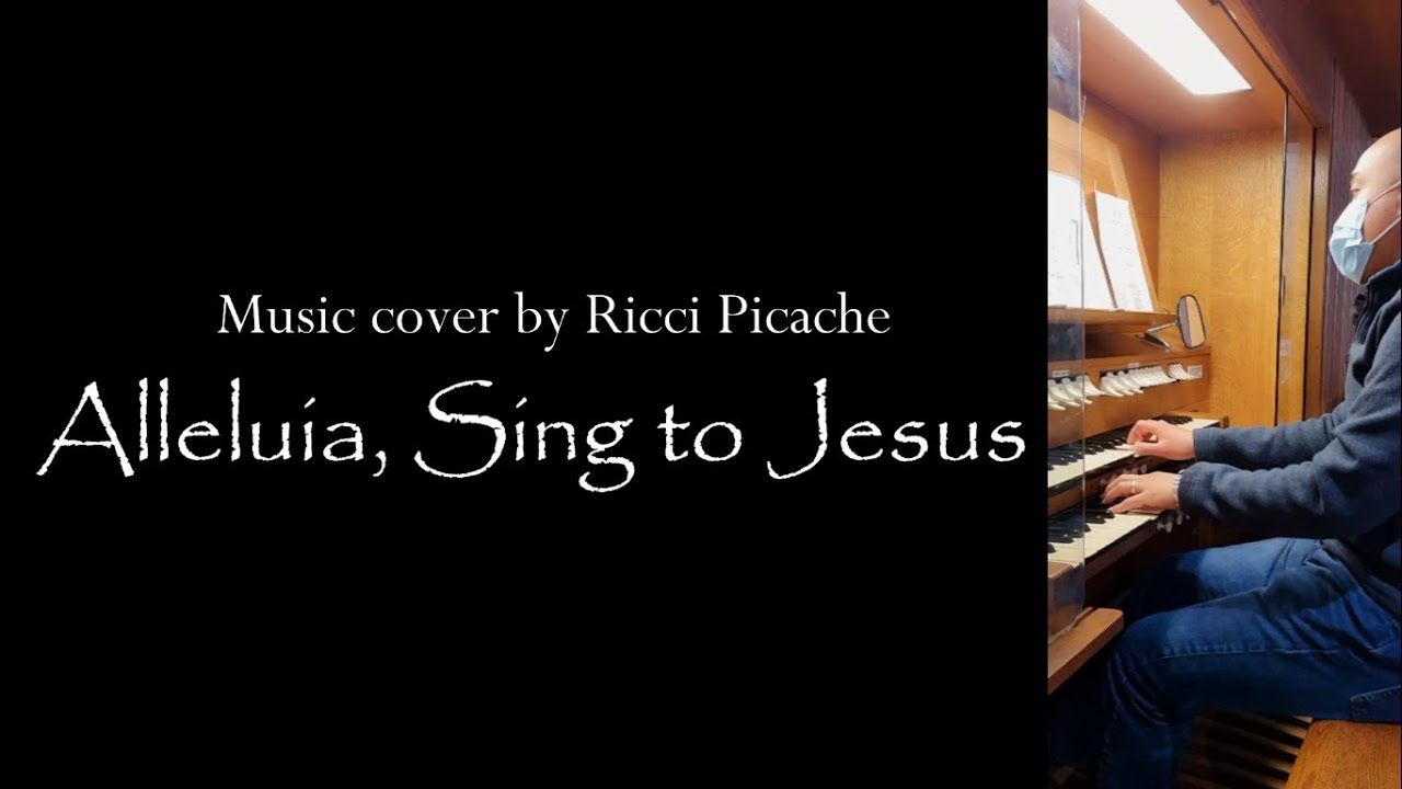 ALLELUIA, SING TO JESUS Instrumental with lyrics (Chatterton&Prichard ...