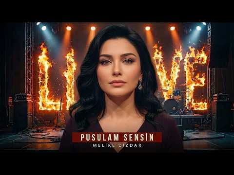 Pusulam Sensin ( Live Versiyon ) - Melike Dizdar (Offical Music) 2026