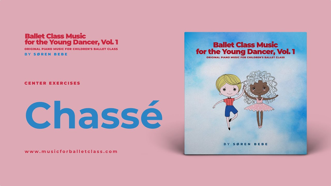 Chassé - Music for Children's Ballet Classes - YouTube