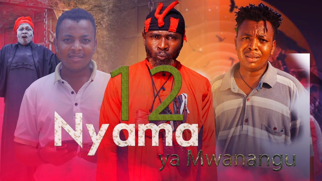 NYAMA YA MWANANGU |12| MWAKATOBE SHEDAFA96 PASHAMBE BEHIND THE SEEN ...