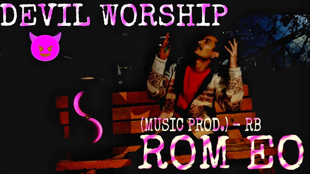 Rom Eo // Devil Worship // official video // latest rapper video - YouTube
