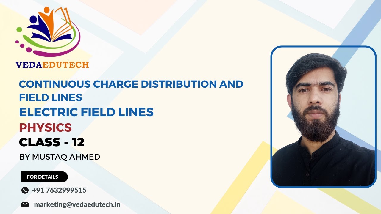 Continuous Charge Distribution and Field Lines | Electric Field Lines ...