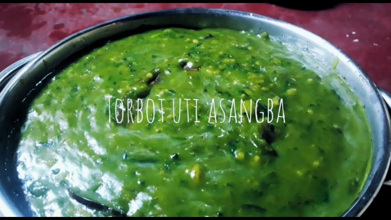 Torbot uti asangba[Manipuri kitchen] - YouTube