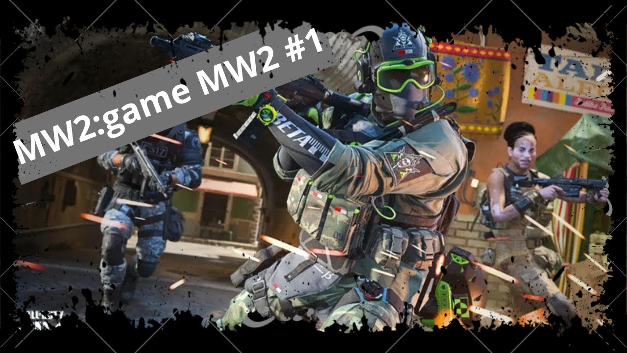 MW2:game MW2 #1 - YouTube