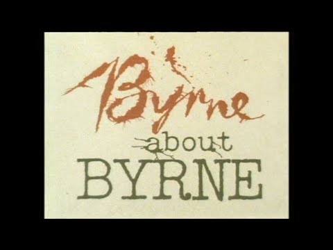 Arena - Byrne About Byrne (BBC) - YouTube
