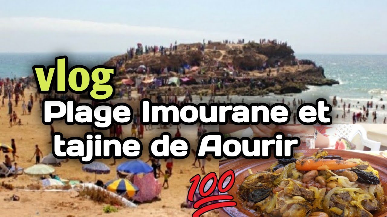 vlog || plage Imourane || tajine Aourir 💯 👍 - YouTube