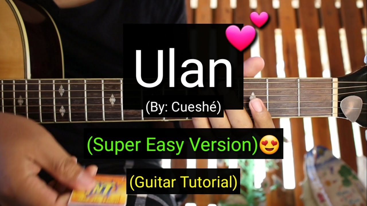Ulan - Cueshé (Super Easy Version) | (Guitar Tutorial) - YouTube