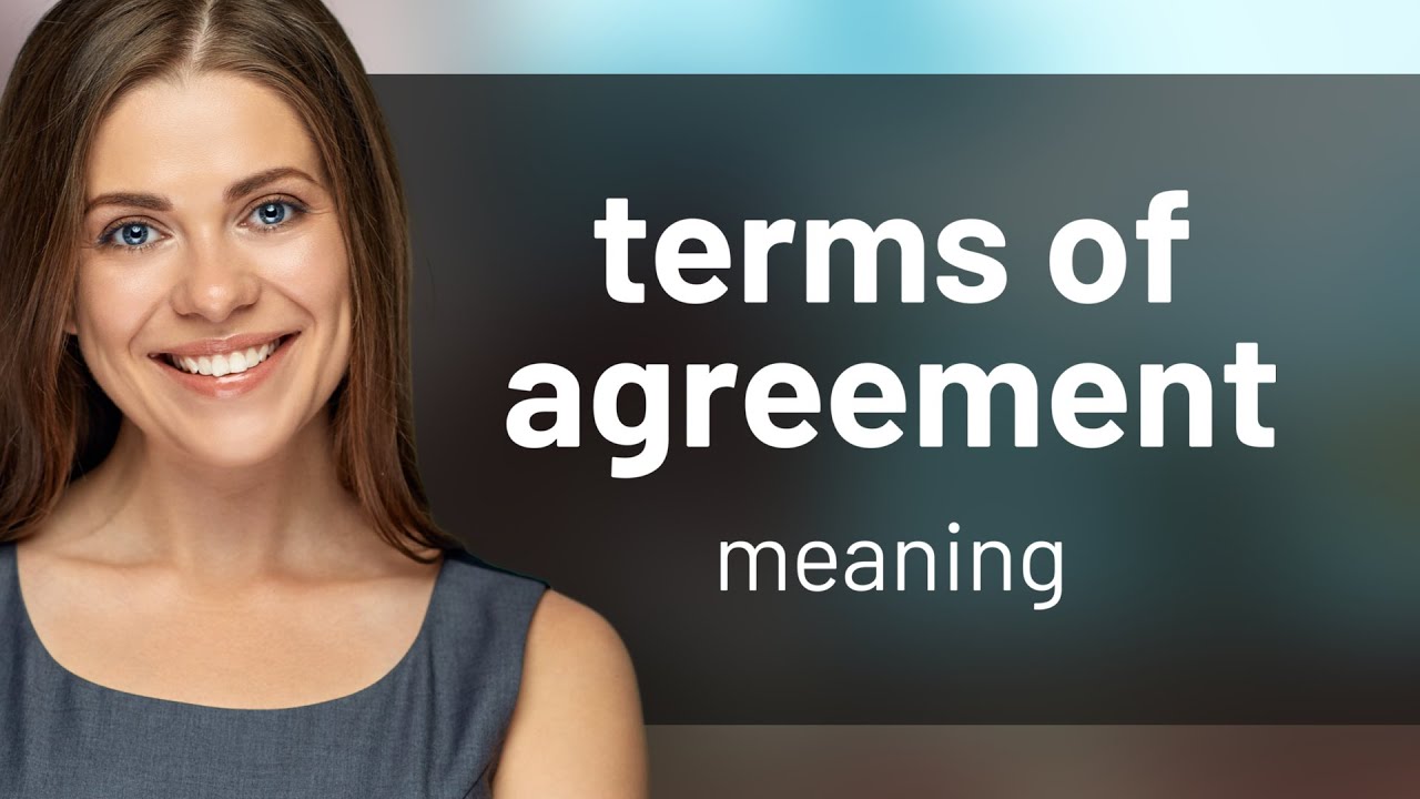Understanding "Terms of Agreement" - YouTube