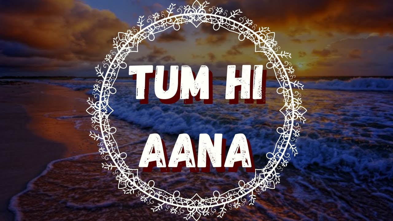 Tum Hi Aana Lyrics - Marjaavan | Jubin Nautiyal | Ritesh D | Sidharth M ...