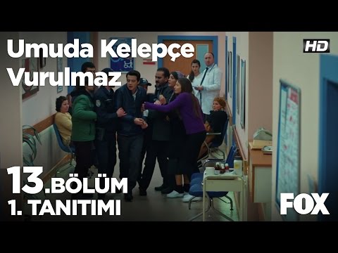 Umuda Kelepçe Vurulmaz 13. Bölüm 1.Tanıtımı