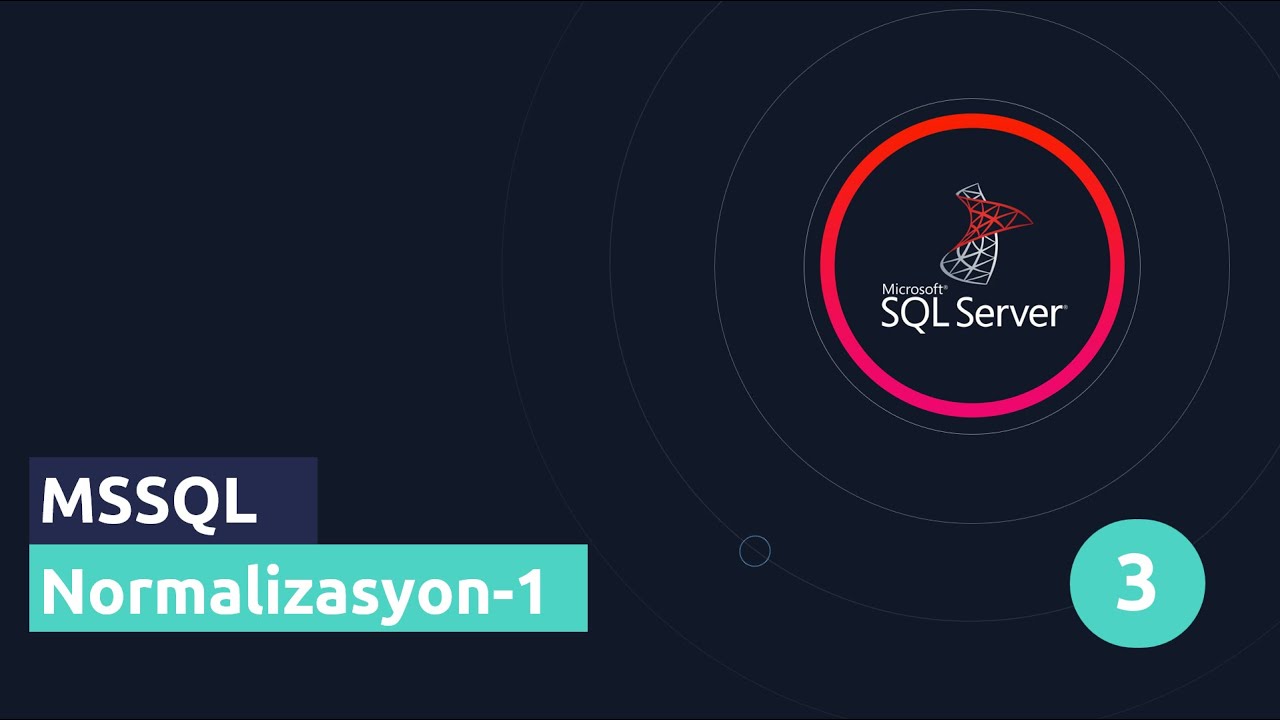 MSSQL Ders 3 - Normalizasyon-1 - YouTube
