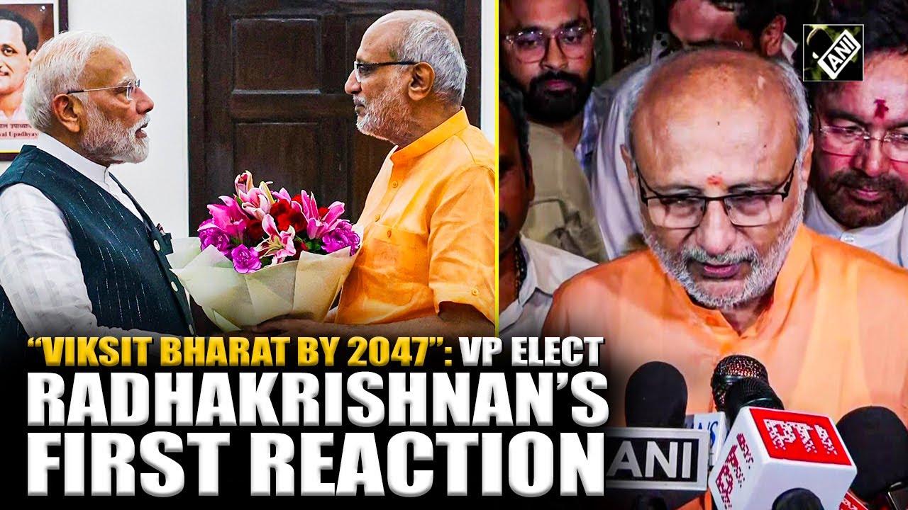 “We have to develop Viksit Bharat…” VP-elect CP Radhakrishnan’s first ...