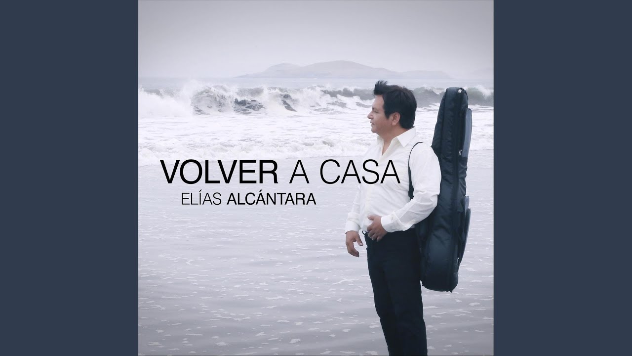 Volver a Casa - YouTube