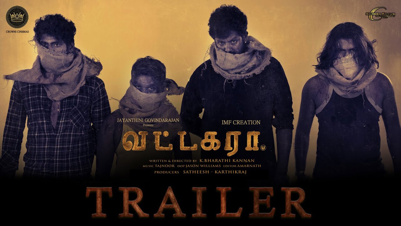 Vattakara Official Trailer | Tajnoor | K.Bharathi Kannan | Satheesh ...