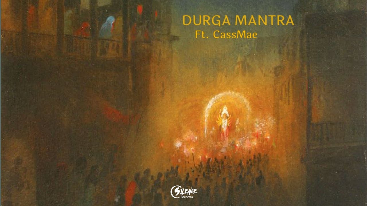 Sound Bot - Durga Mantra ft. @CassMae - YouTube