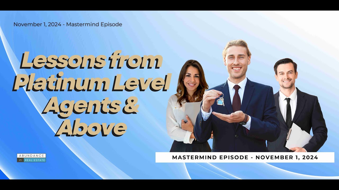 Lessons from Platinum Level Agents & Above - Mastermind Episode - Nov. 1, 2024 - YouTube