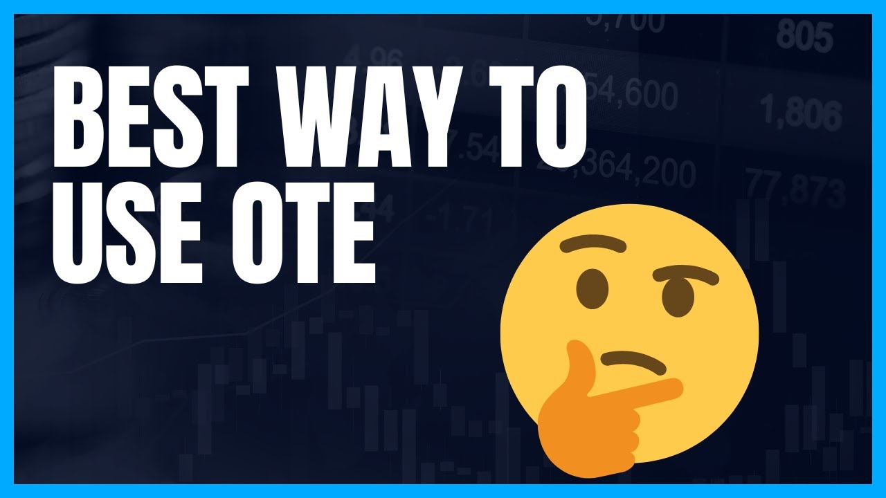 The Best Way To Use ICT OTE! - YouTube