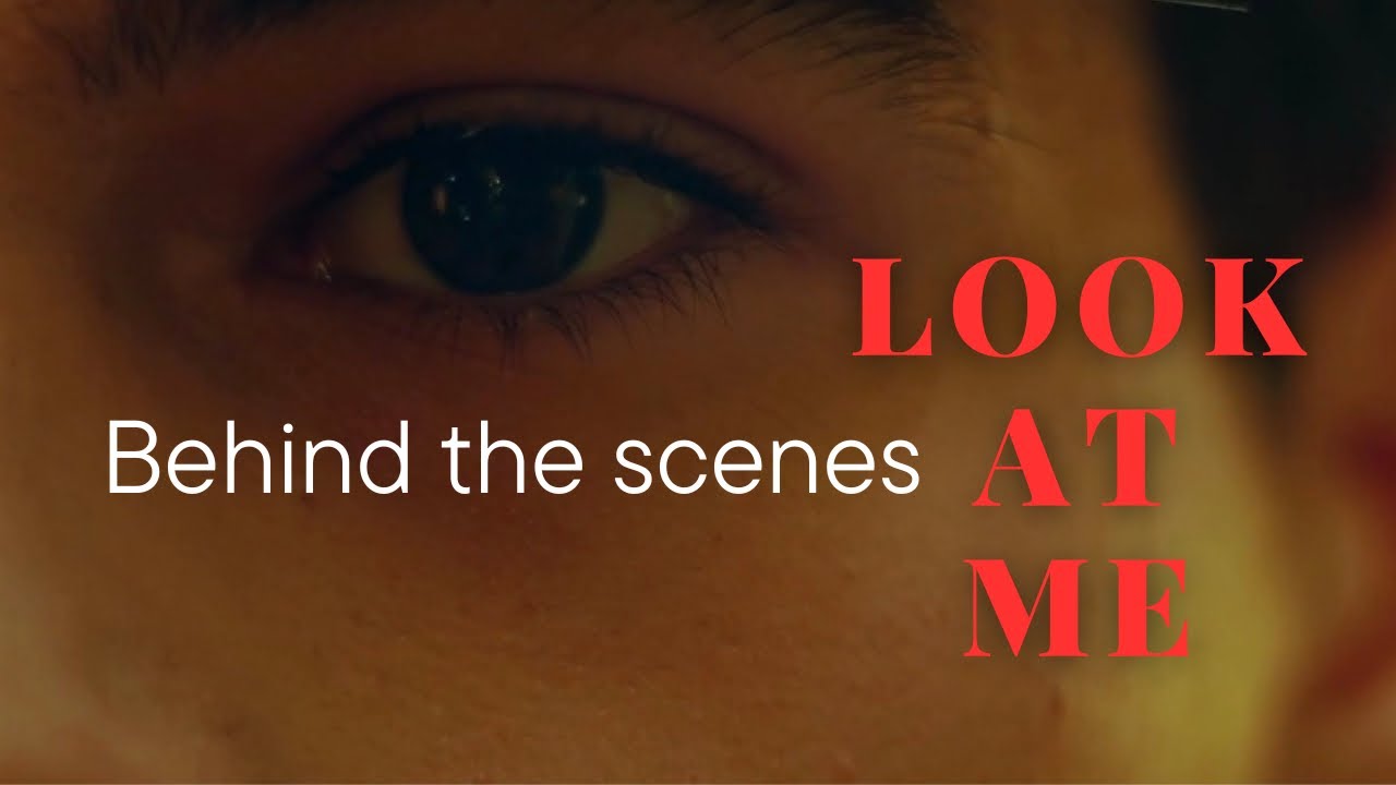 Behind the scenes “Look at me”/เบื้องหลังทำหนังสั้น/#vlog # ...