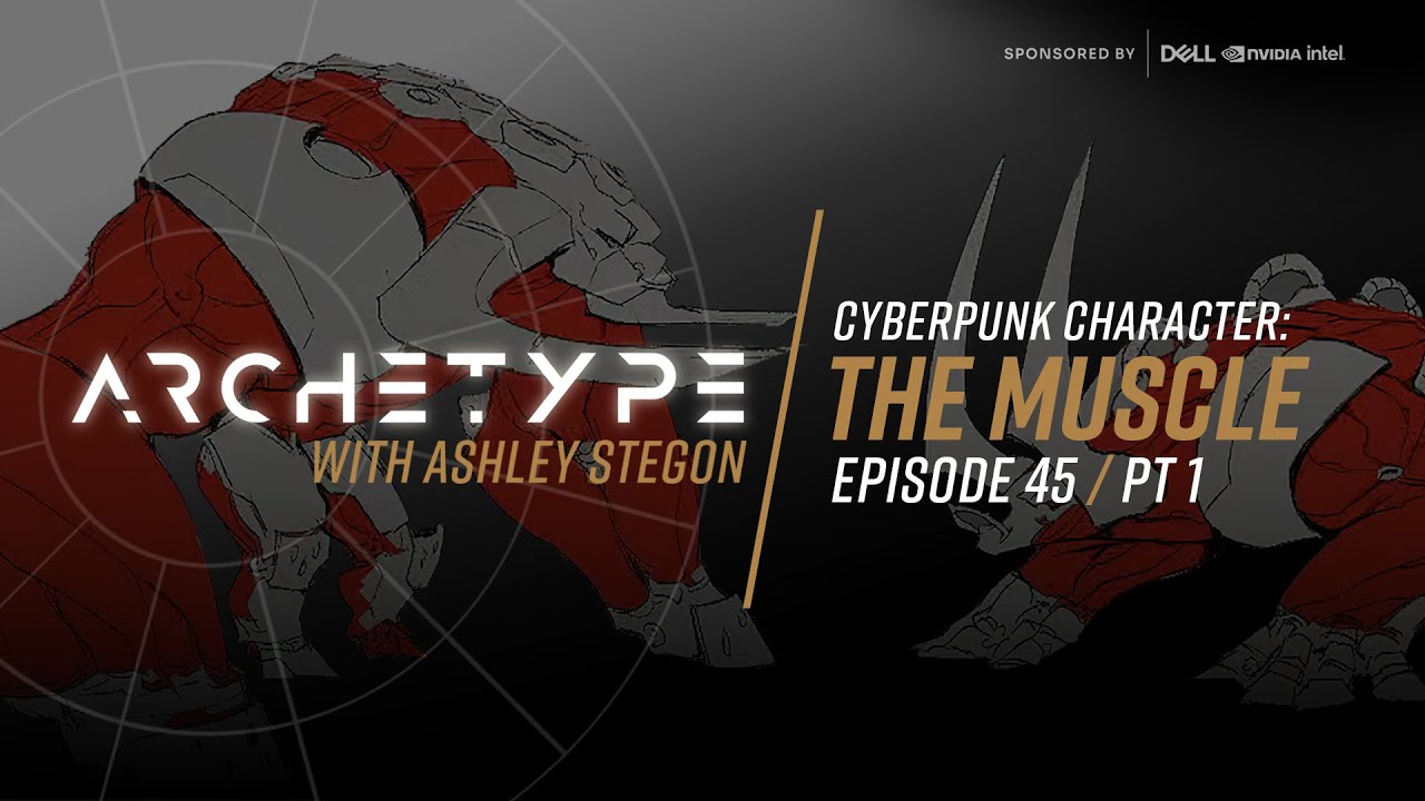 Archetype with Ashley Stegon [Ep. - 45][Cyberpunk Character: The Muscle ...