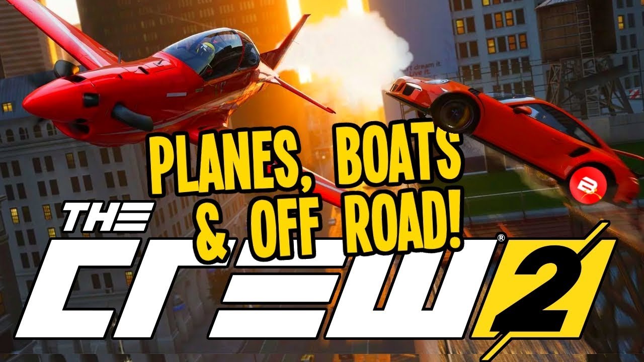 The Crew 2 Gameplay - FREE Cars + Planes, Boats & Off Road Racing - YouTube
