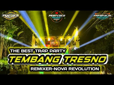 THE BEST TRAP PARTY TEMBANG TRESNO /PEATCOCO PRO AUDIO FT NOVA REVOLUTION - YouTube
