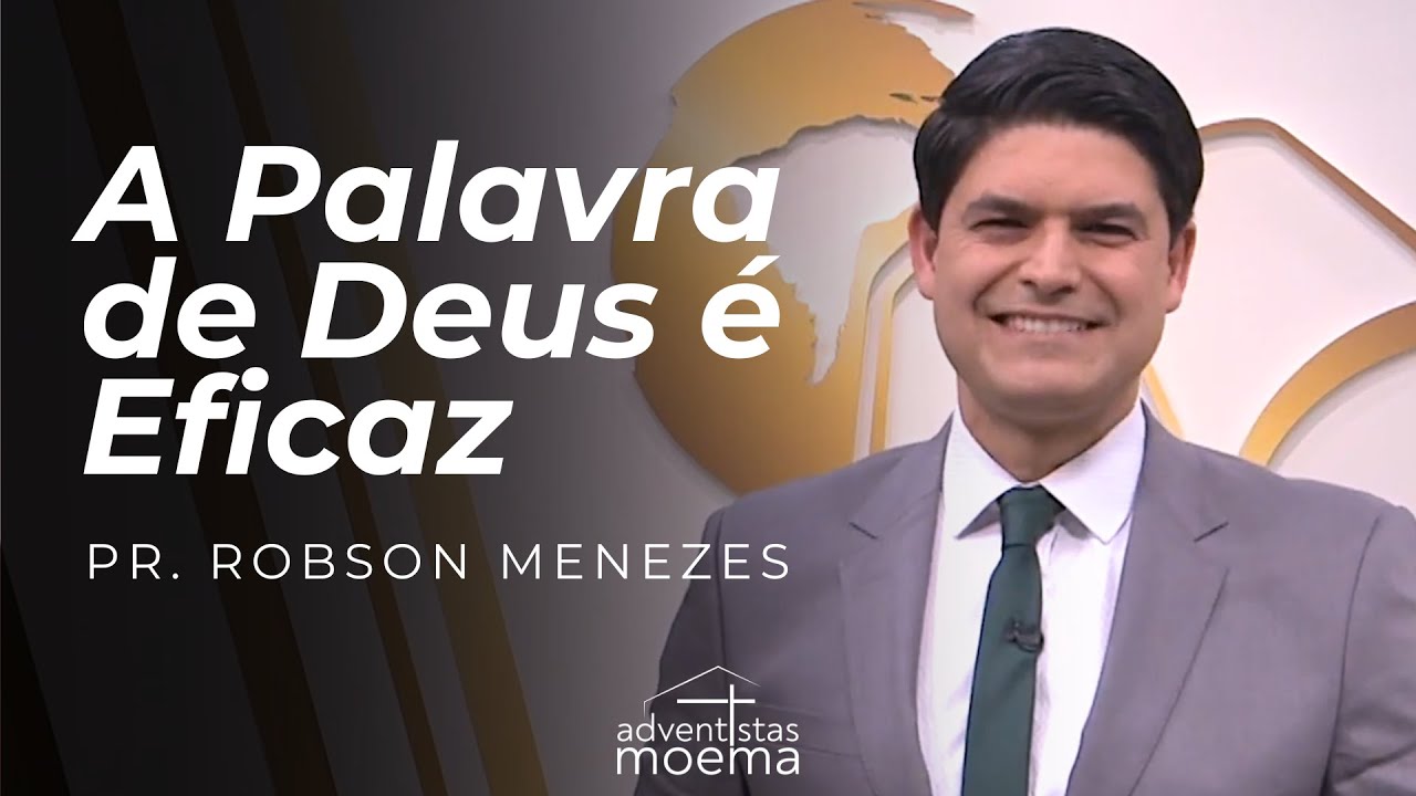 A PALAVRA DE DEUS É EFICAZ | Pr. Robson Menezes - YouTube