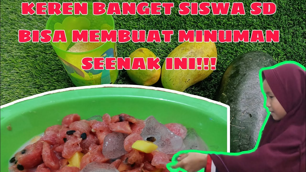 Praktik Membuat Minuman Paling Enak Versi Siswa SD | Materi Kelas 4 ...