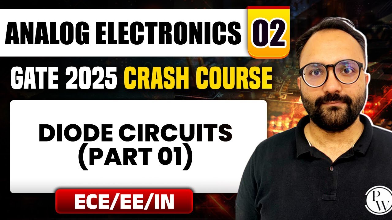 Analog Electronics 02 | Diode Circuits (Part 01) | EE / ECE / IN | GATE 2025 Crash Course - YouTube