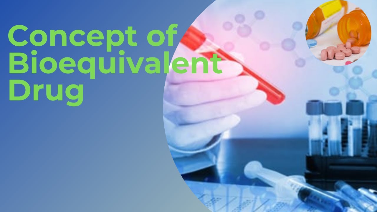 Concept of Bioequivalent drug - YouTube