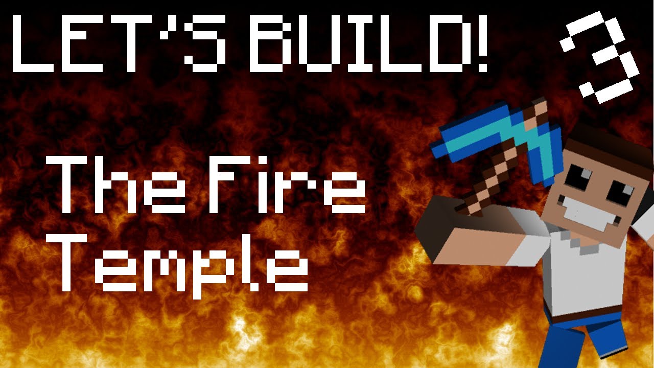 LET'S BUILD! The Fire Temple - Ep.3 - Front Entrance Part 1 - YouTube