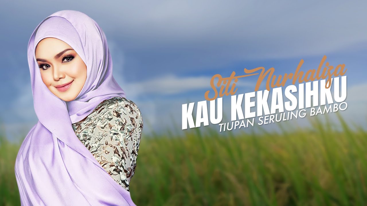 Siti Nurhaliza - Kau Kekasihku (Tiupan Seruling Bambo MOHAR) - YouTube
