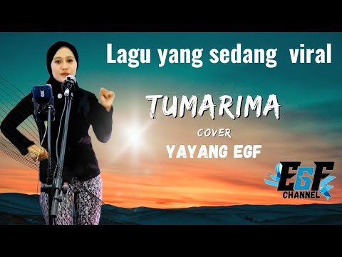 LAGU VIRAL TUMARIMA - YAYANG EGF ( COVER ) - YouTube